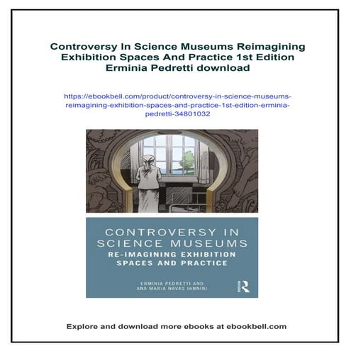 Controversy In Science Museums Reimagining Exhibition Spaces And ...
