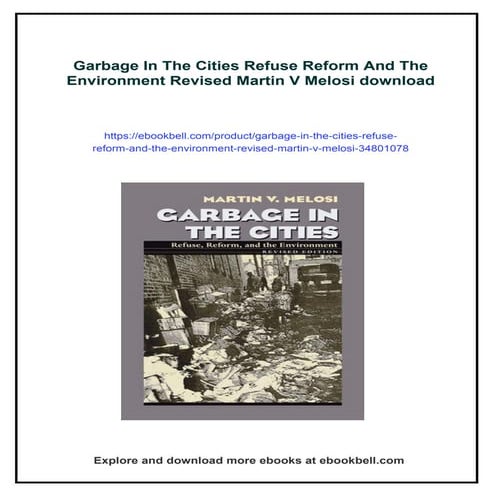 Garbage In The Cities Refuse Reform And The Environment Revised Martin V Melosi | PDF