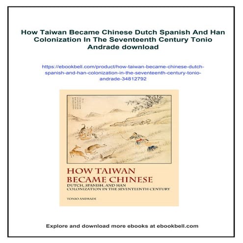 How Taiwan Became Chinese Dutch Spanish And Han Colonization In The ...