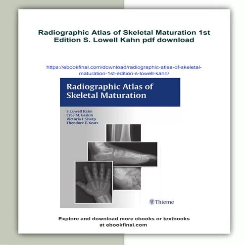 Radiographic Atlas of Skeletal Maturation 1st Edition S. Lowell Kahn | PDF