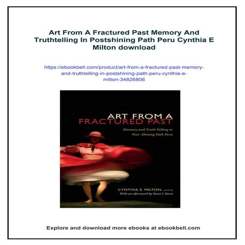 Art From A Fractured Past Memory And Truthtelling In Postshining Path ...