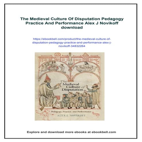 The Medieval Culture Of Disputation Pedagogy Practice And Performance ...