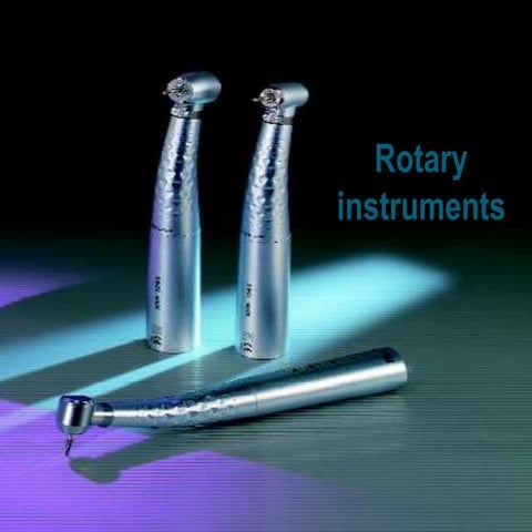 Rotary instruments for dentistry students | PPT