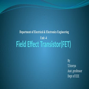Field effect transistor_1743641504_1743641397_fet ppt.pptx