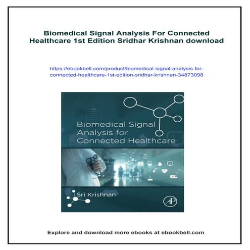 Biomedical Signal Analysis For Connected Healthcare 1st Edition Sridhar Krishnan Pdf