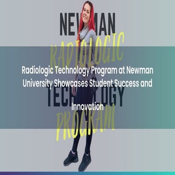 More Than Just X-rays: How Newman's Rad Tech Grads Are Changing ...