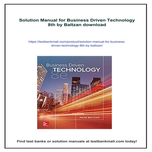 Solution Manual for Business Driven Technology 8th by Baltzan | PDF