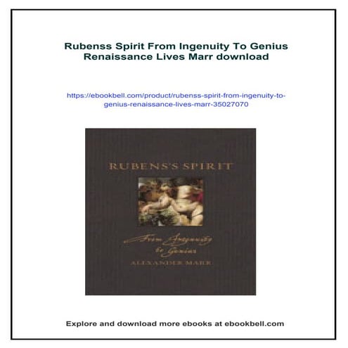 Rubenss Spirit From Ingenuity To Genius Renaissance Lives Marr | PDF