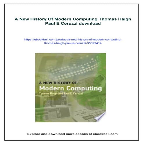 A New History Of Modern Computing Thomas Haigh Paul E Ceruzzi | PDF