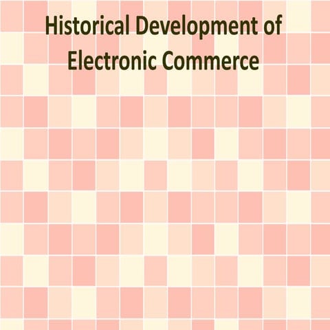 Historical Development of Electronic Commerce | PPT