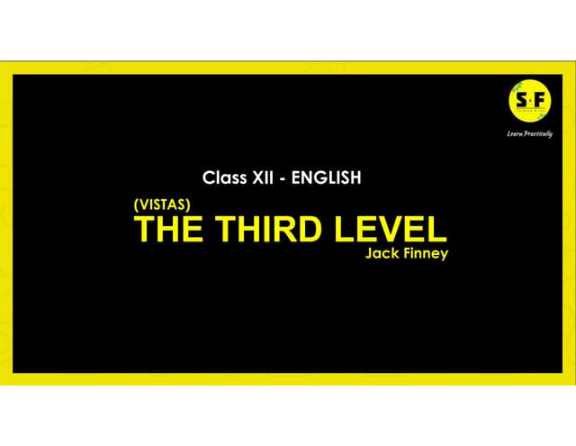 The Third Level - Class 12 - English Vistas | PPTX
