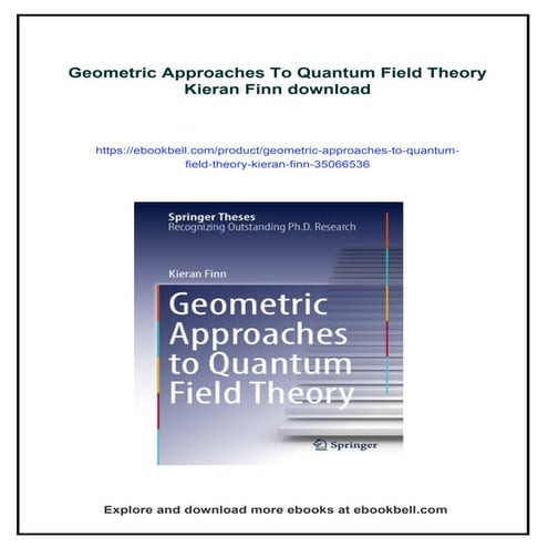Geometric Approaches To Quantum Field Theory Kieran Finn | PDF