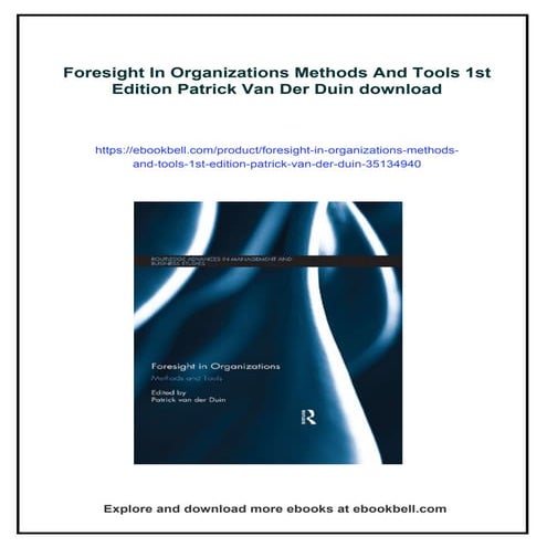 Foresight In Organizations Methods And Tools 1st Edition Patrick Van Der Duin | PDF