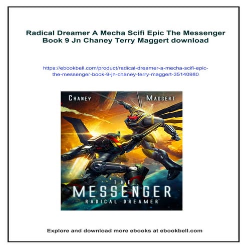 Radical Dreamer A Mecha Scifi Epic The Messenger Book 9 Jn Chaney Terry Maggert | PDF