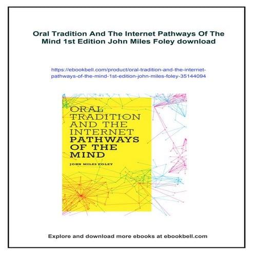 Oral Tradition And The Internet Pathways Of The Mind 1st Edition John ...