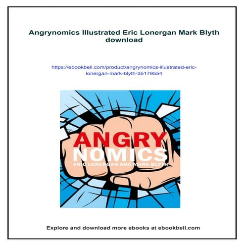 Angrynomics Illustrated Eric Lonergan Mark Blyth | PDF