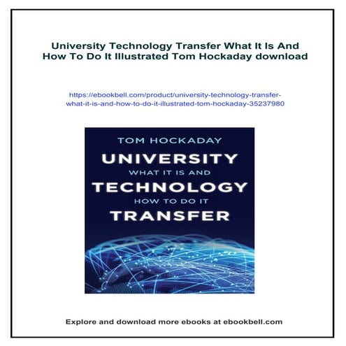 University Technology Transfer What It Is And How To Do It Illustrated ...