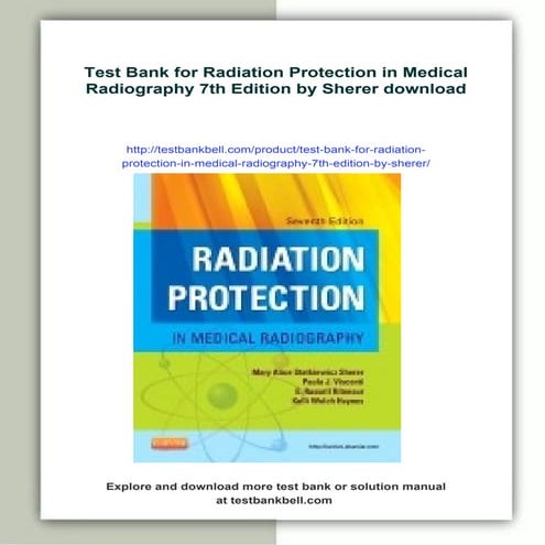 Test Bank for Radiation Protection in Medical Radiography 7th Edition ...