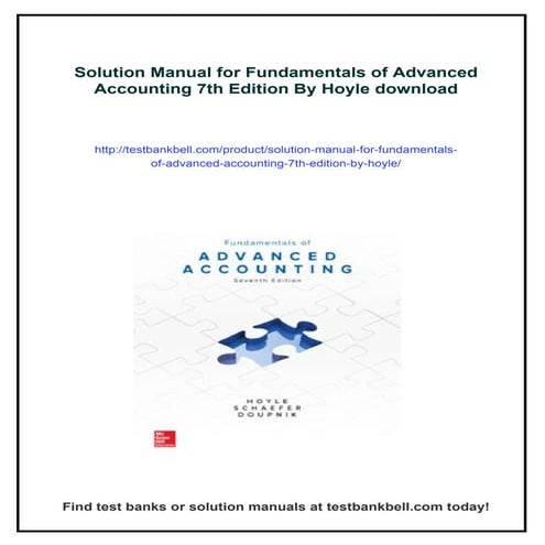 Solution Manual for Fundamentals of Advanced Accounting 7th Edition By Hoyle | PDF
