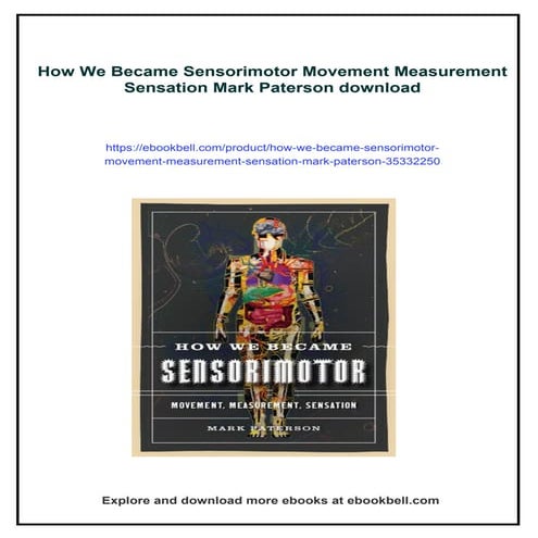 How We Became Sensorimotor Movement Measurement Sensation Mark Paterson ...
