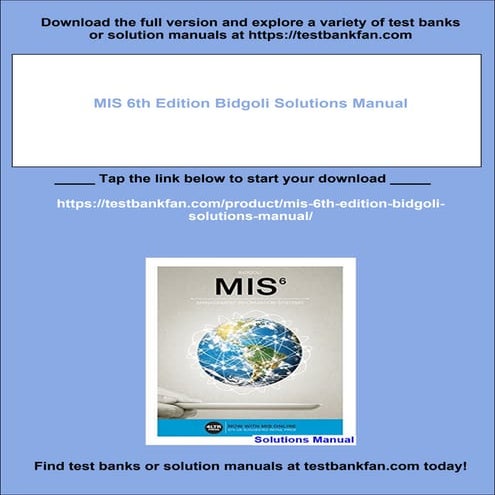 Download full ebook of MIS 6th Edition Bidgoli Solutions Manual instant ...