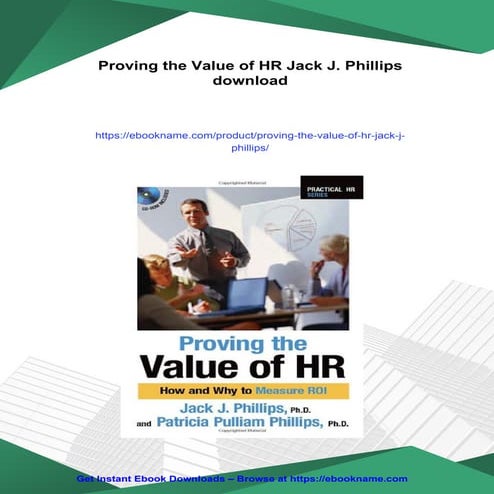 Download full ebook of Proving the Value of HR Jack J. Phillips instant ...