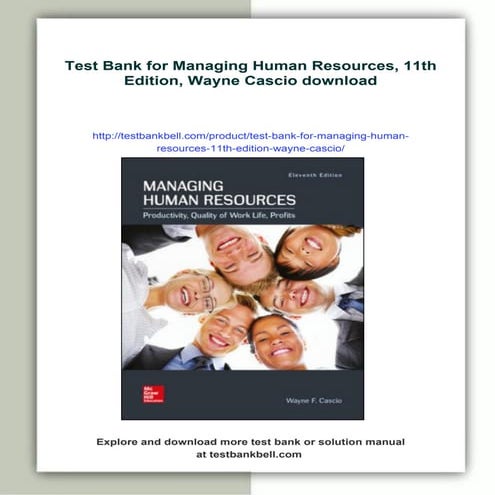 Test Bank for Managing Human Resources, 11th Edition, Wayne Cascio | PDF
