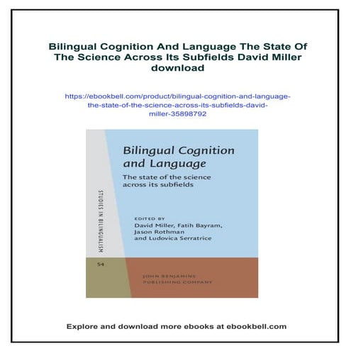 Bilingual Cognition And Language The State Of The Science Across Its Subfields David Miller | PDF
