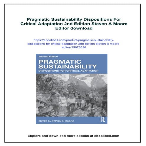 Pragmatic Sustainability Dispositions For Critical Adaptation 2nd Edition Steven A Moore Editor ...