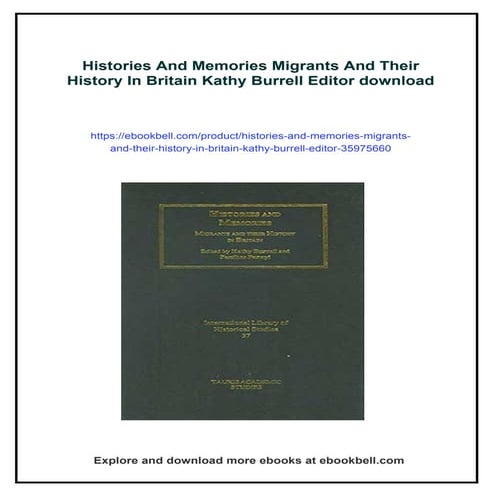 Histories And Memories Migrants And Their History In Britain Kathy ...