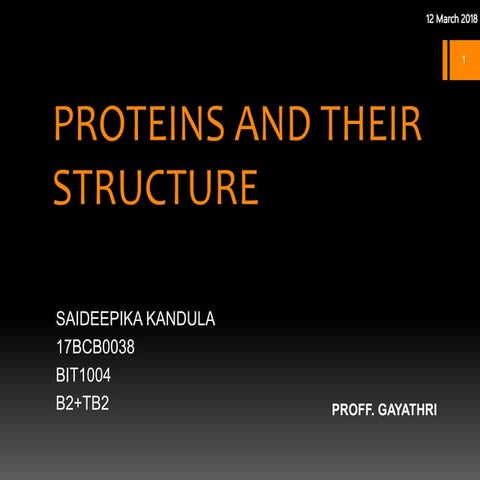 PROTEINS AND THEIR STRUCTURE | PPT