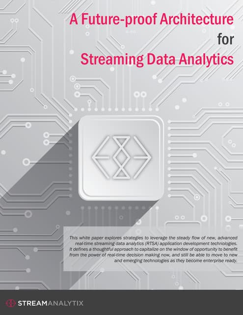 Future-proof-Architecture-for-Streaming-Data-Analytics-WhitePaper | PDF Future-proof-Architecture-for-Streaming-Data-Analytics-WhitePaper | PDF