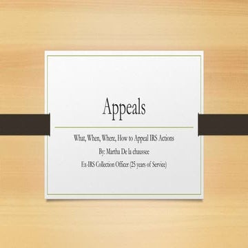 Internal Revenue Service Appeals-How to Appeal IRS Actions | PPT