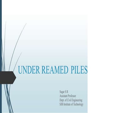 Under-Rreamed Piles | PPTX