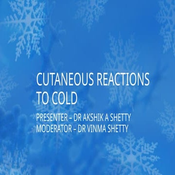 17 FEB 2025 CUTANEOUS REACTIONS TO COLD.pptx