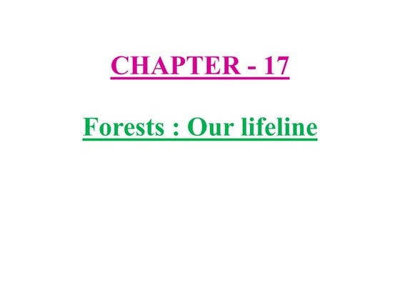 CLASS 7 PPT SCIENCE : FOREST OUR LIFE LINE CBSE | PPT