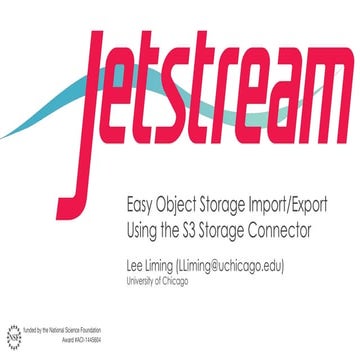 Easy Object Storage Import Export Using The S3 Connector On Jetstream Ppt
