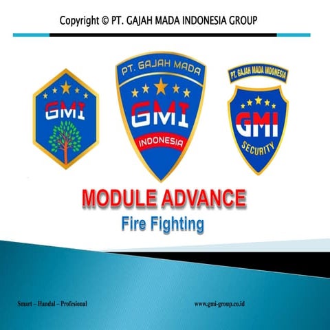 GMI GROUP - MODULE ADVANCE FIRE FIGHTING | PPT