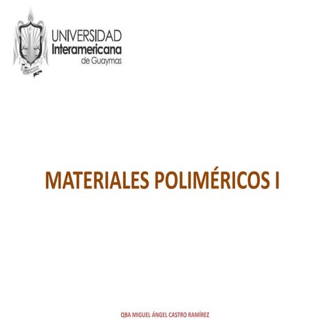 17 Materiales Poliméricos I | PPTX