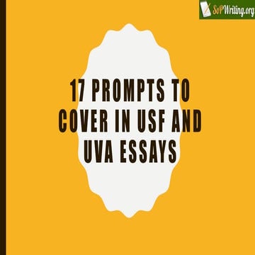 17 Prompts to Cover in USF and UVA Essays | PPT