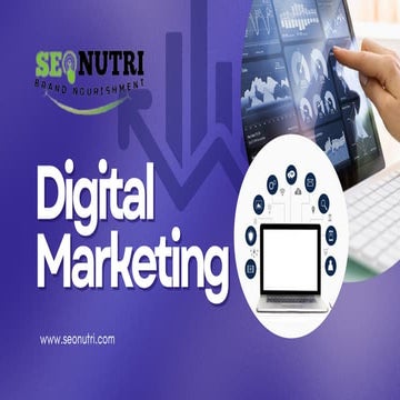 "Digital Marketing Made Simple with SEONutri." | PPT