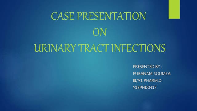 a case study on urinary tract infection ( UTI) | PPTX