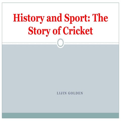 The Story of Cricket | PPTX