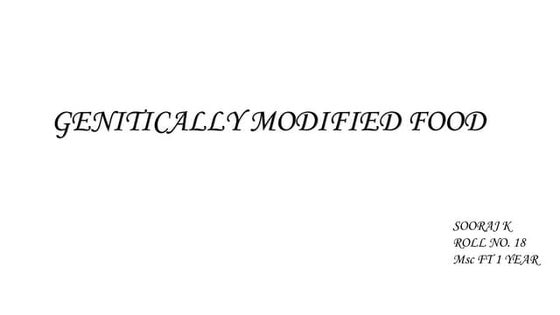 genetically modified food | PPT
