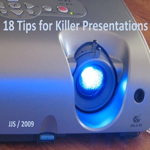 18 Tips For Killer Presentations | PPT