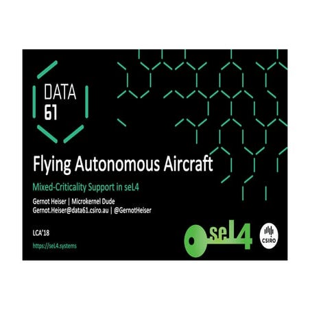 Flying Autonomous Aircraft: Mixed-Criticality Support in seL4 | PPT