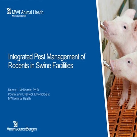 Dr. Danny L. McDonald - Integrated Pest Management of Rodents in Swine ...