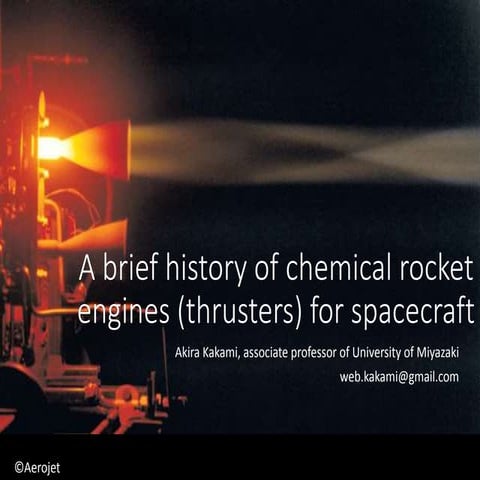 A brief history of chemical rocket engines (thrusters) for spacecraft ...