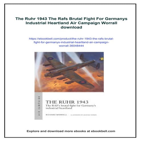The Ruhr 1943 The Rafs Brutal Fight For Germanys Industrial Heartland ...
