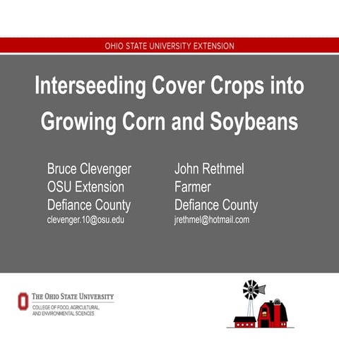 Bruce Clevenger, John Rethmel - Interseeding Cover Crops Into Corn And ...